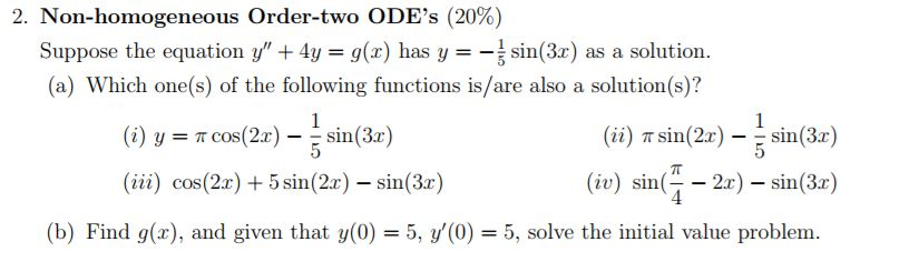Solved Non-homogeneous Order-two ODE's (20%) Suppose the | Chegg.com