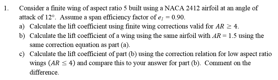 Solved Consider a finite wing of aspect ratio 5 built using | Chegg.com