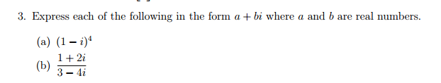 Solved Express each of the following in the form a + bi | Chegg.com