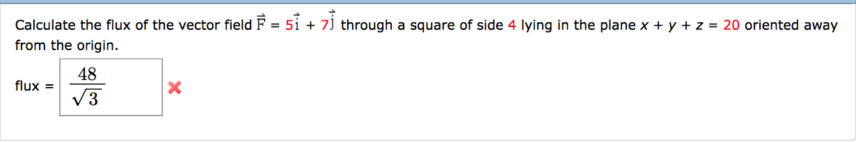 Solved Calculate the flux of the vector field F = 5i + 7j | Chegg.com