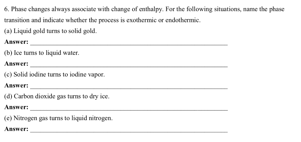 Solved 6. Phase changes always associate with change of | Chegg.com