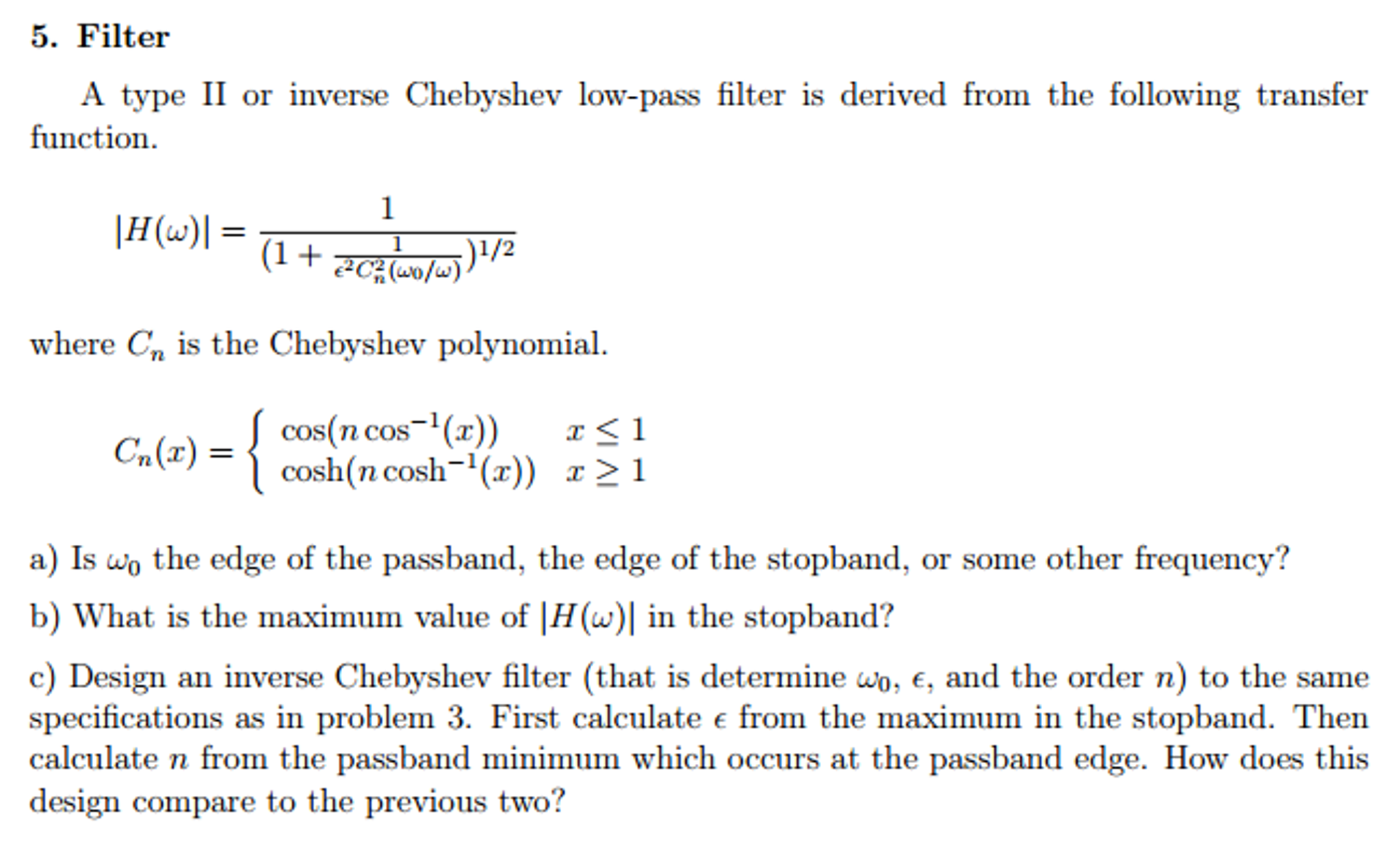 A Type Ii Or Inverse Chebyshev Low Pass Filter Is