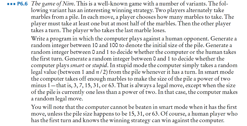 Solved P6.6 The game of Nim. This is a well-known game with | Chegg.com
