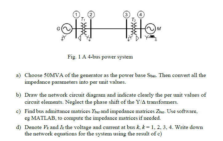 Solved Consider the 4-bus power system shown in Fig. 1. The | Chegg.com