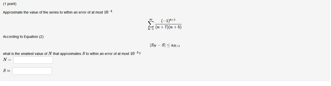 Solved Approximate The Value Of The Series To Within An