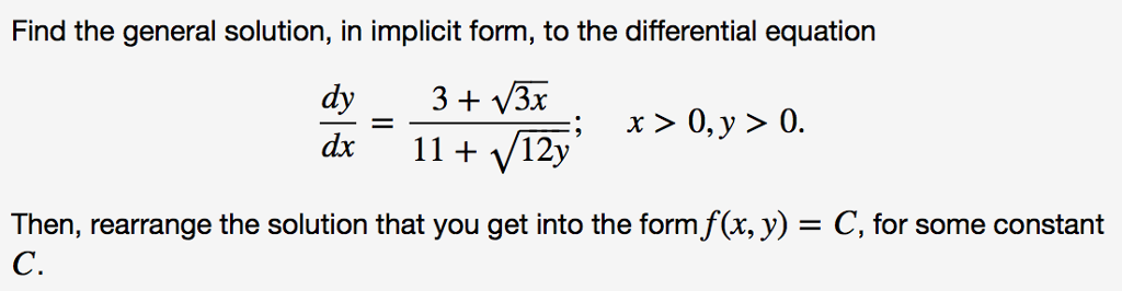 Solved Find the general solution, in implicit form, to the | Chegg.com