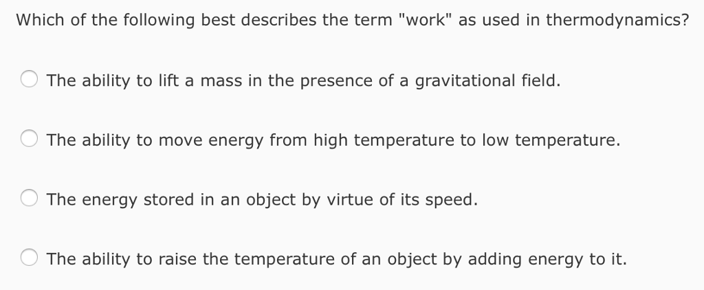 Solved Which of the following best describes the term "work" | Chegg.com