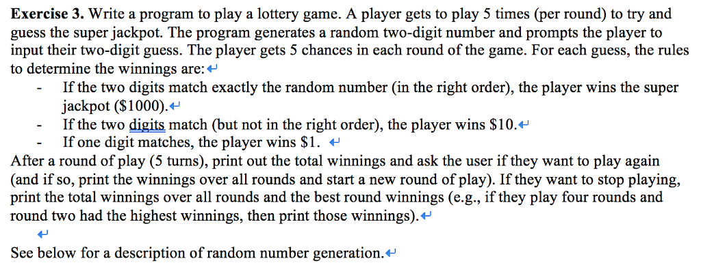 Solved Exercise 3. Write a program to play a lottery game. A | Chegg.com