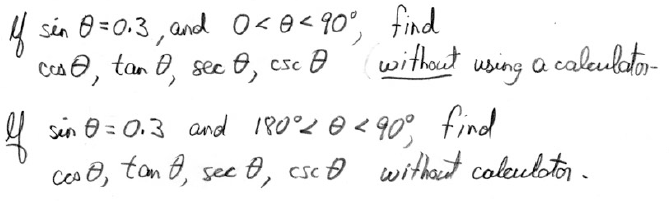 Solved If sin theta = 0.3, and 0
