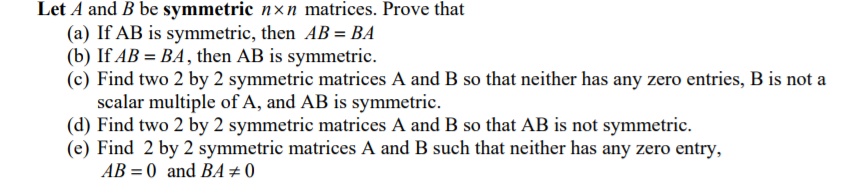 Solved Let A and B be symmetric n × n matrices. Prove that | Chegg.com