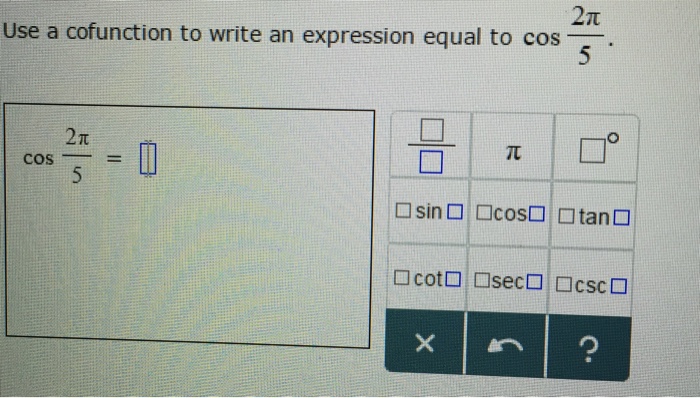 Solved Use a co function to write an expression equal to cos | Chegg.com