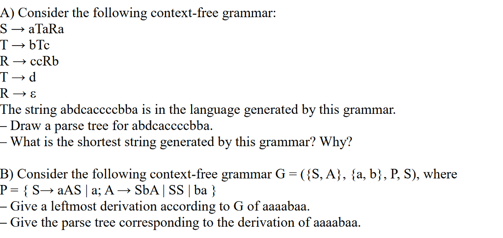 Solved A) Consider the following context-free grammar: S a | Chegg.com Solved A) Consider the following context-free grammar: S a | Chegg.com