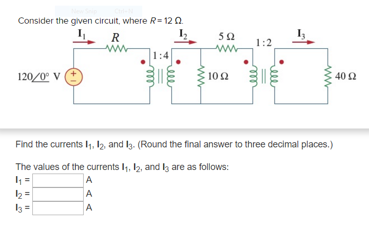 Solved Consider the given circuit, where R = 12 Ohm. Find | Chegg.com
