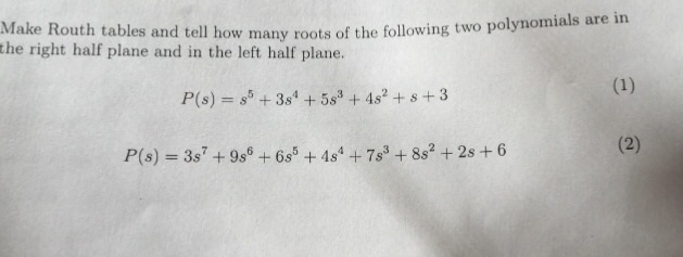 Solved Make Routh tables and tell how many roots of the | Chegg.com