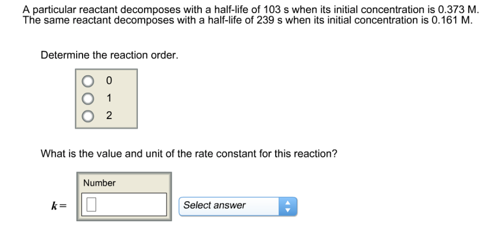 Solved A particular reactant decomposes with a half-life of | Chegg.com