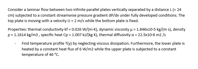 Solved Consider a laminar flow between two infinite parallel | Chegg.com
