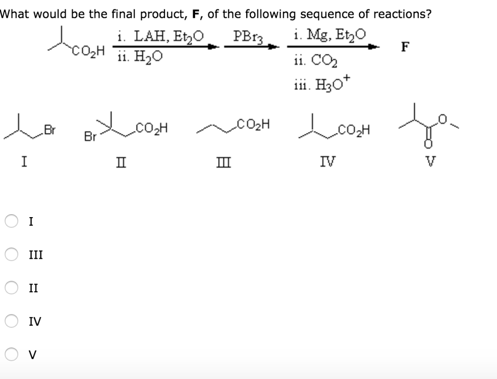Solved What would be the final product, F, of the following | Chegg.com