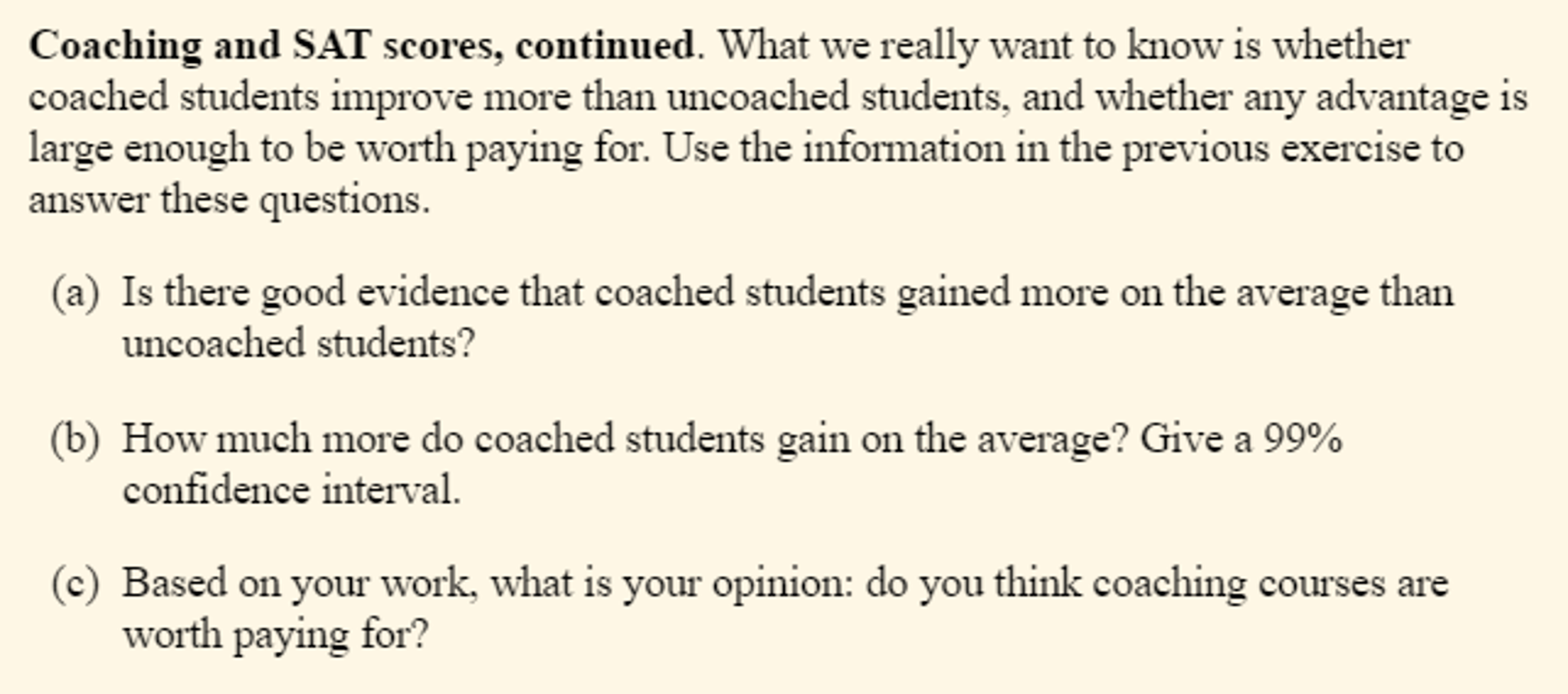 Solved Coaching and SAT scores. Coaching companies claim | Chegg.com Solved Coaching and SAT scores. Coaching companies claim | Chegg.com