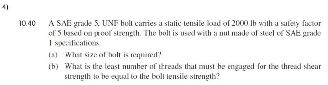 Solved A SAE grade 5, UNF bolt carries a static tensile load | Chegg.com