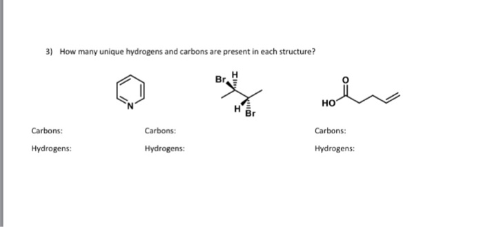 Solved How many unique hydrogens and carbons are present in | Chegg.com