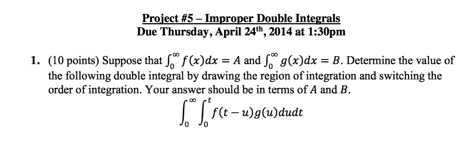 Solved Suppose that integral infinity 0 f(x)dx = A and | Chegg.com