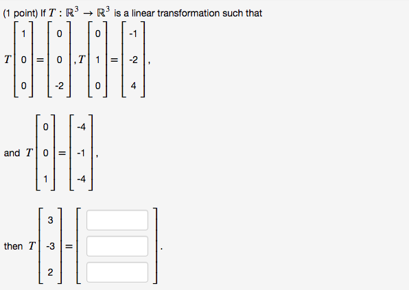 Solved If T: R^3 rightarrow R^3 is a linear transformation | Chegg.com