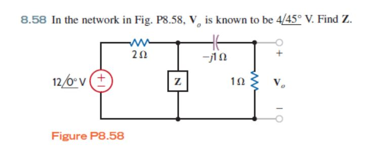 Solved In the network in Fig. P8.58, V_0 is known to be | Chegg.com