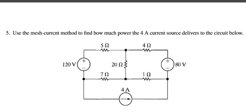 Solved Use the mesh-current method to find how much power | Chegg.com