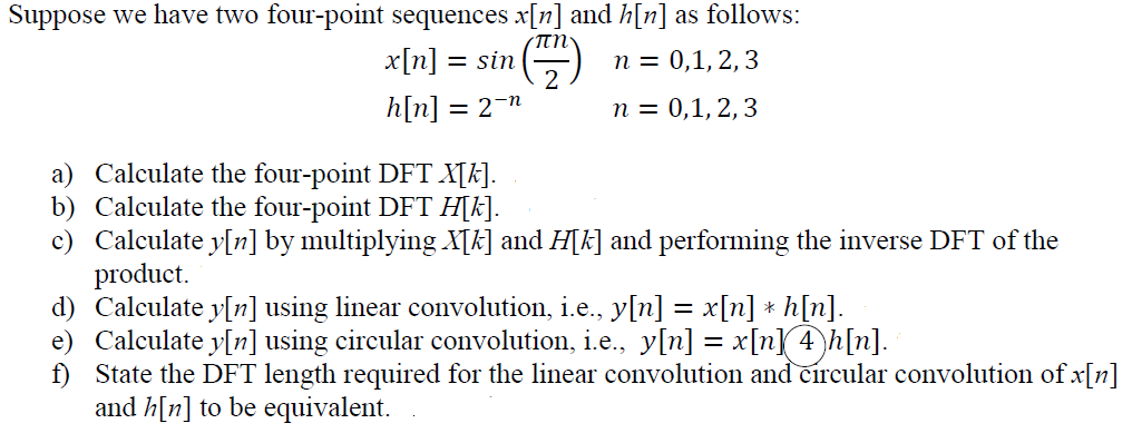 Solved Suppose we have two four-point sequences x[n] and | Chegg.com