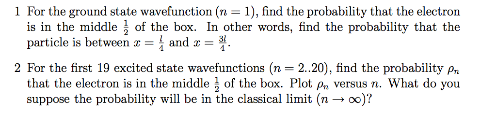Solved For The Ground State Wavefunction N 1 Find The