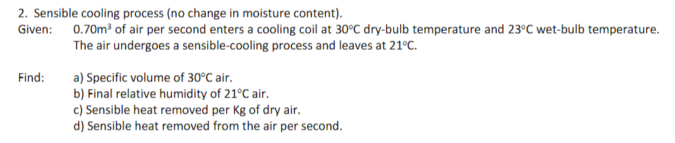 Solved 2. Sensible cooling process (no change in moisture | Chegg.com