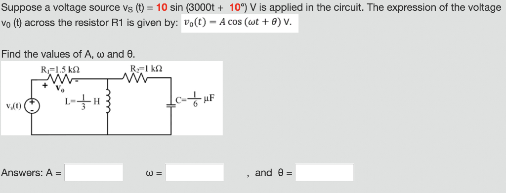 Solved Suppose a voltage source vs (t) = 10 sin (3000t + | Chegg.com