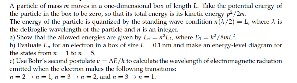 Solved A Particle Of Mass M Moves In A One Dimensional Box