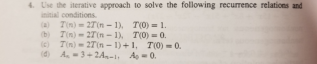 Solved Use the iterative approach to solve the following | Chegg.com