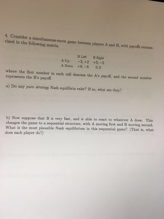 Solved Consider a simultaneous -move game between players A | Chegg.com
