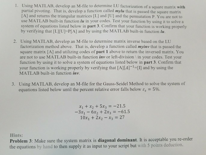 Solved Using MATLAB, develop an M-file to determine LU | Chegg.com