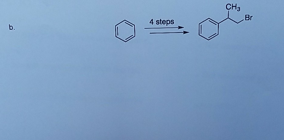 Solved CH3 Br A4 steps b. | Chegg.com