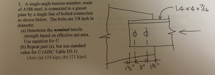 Solved 3. A single-angle tension member, made of A588 steel, | Chegg.com