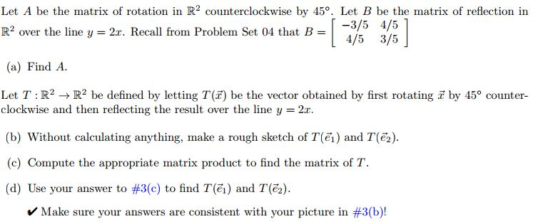 Solved Let A be the matrix of rotation R2 counterclockwise | Chegg.com