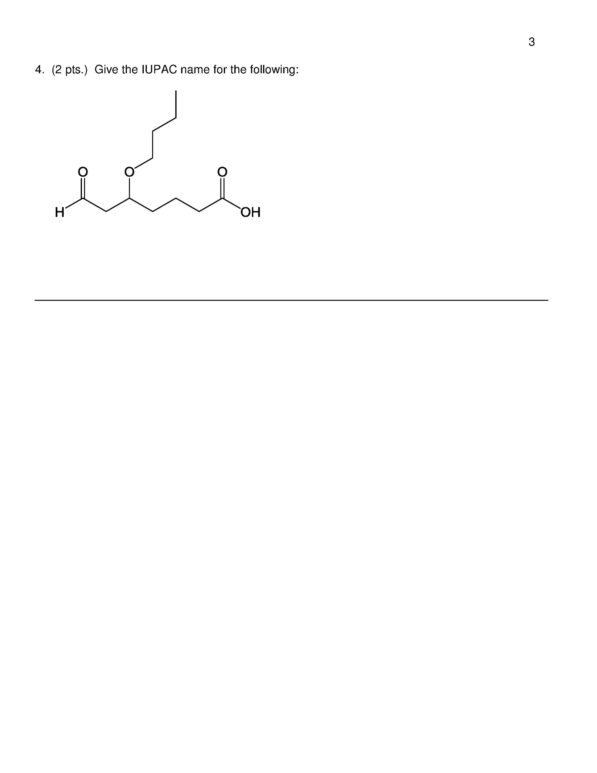 Solved Give the IUPAC name for the following: | Chegg.com