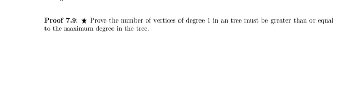 Solved Prove the number of vertices of degree 1 in an tree | Chegg.com