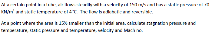 Solved At a certain point in a tube, air flows steadily with | Chegg.com