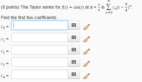 Solved The Taylor series for f(x) = cos(x) at a = pi/4 is | Chegg.com