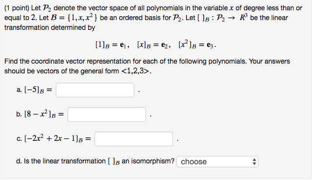Solved (1 point) Let P2 denote the vector space of all | Chegg.com