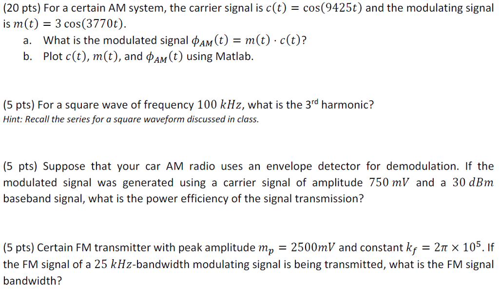 Solved (20 pts) For a certain AM system, the carrier signal | Chegg.com