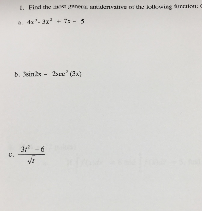 Solved Find the most general antiderivative of the following | Chegg.com