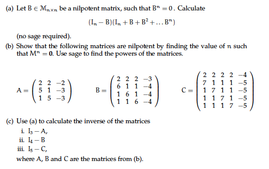 Solved Let B epsilon M_n Times n be a nilpotent matrix, such | Chegg.com