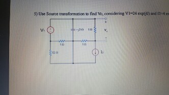 Solved Use source transformation to find Vo, considering | Chegg.com
