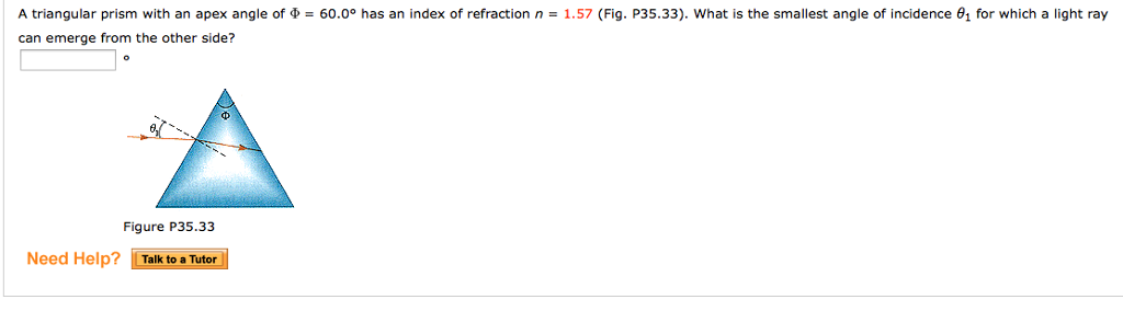 Solved A triangular prism with an apex angle of Φ = 60.0° | Chegg.com