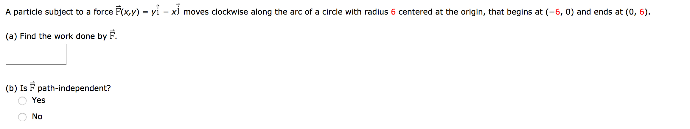 Solved A particle subject to a force F(x, y) = yi - xj moves | Chegg.com